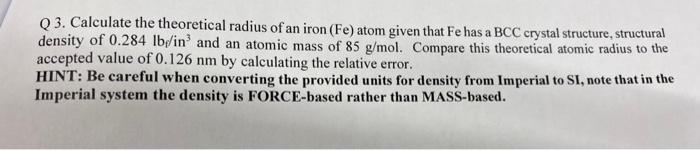 Solved Q 3. Calculate the theoretical radius of an iron (Fe) | Chegg.com
