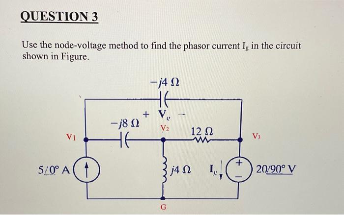 Solved Use the node-voltage method to find the phasor | Chegg.com