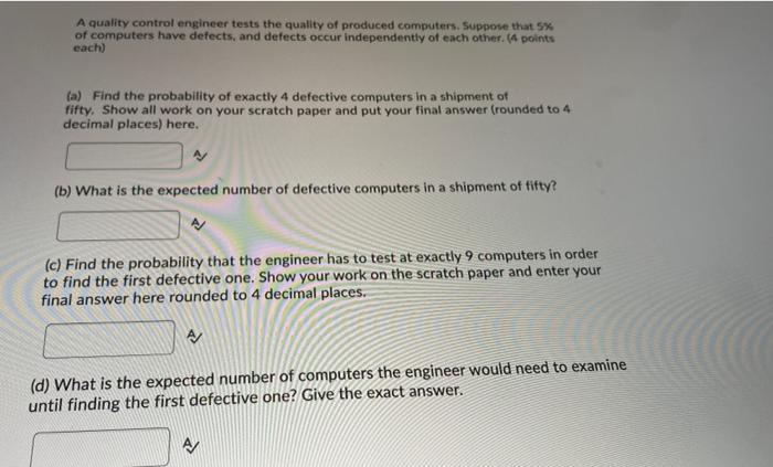 Solved A quality control engineer tests the quality of | Chegg.com