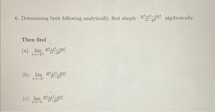 Solved 6. Determining limit following analytically, first | Chegg.com