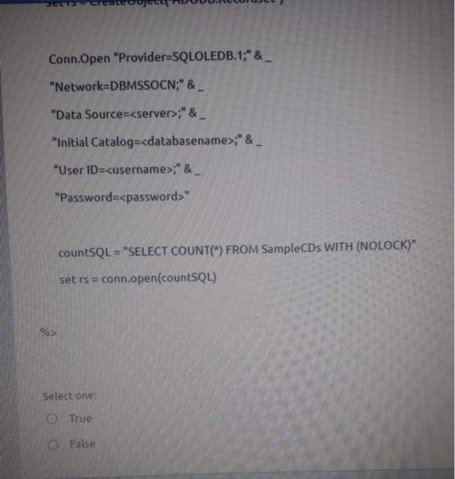 Solved Conn.Open "Provider=SQLOLEDB.1; " \& - | Chegg.com