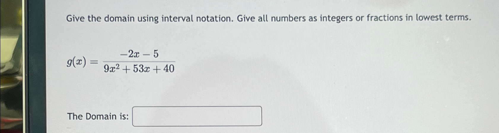 Solved Give the domain using interval notation. Give all | Chegg.com