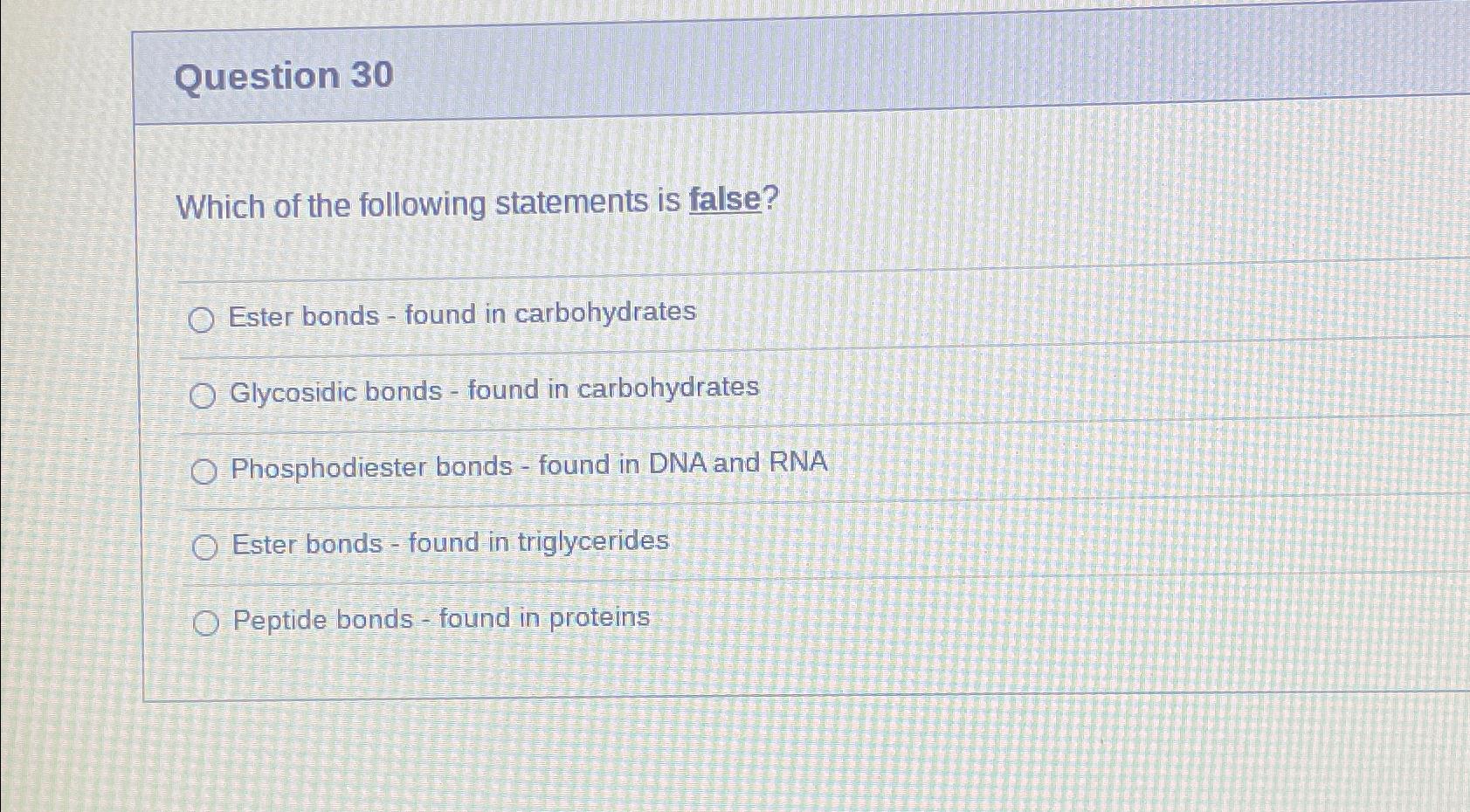 Solved Question 30Which of the following statements is | Chegg.com