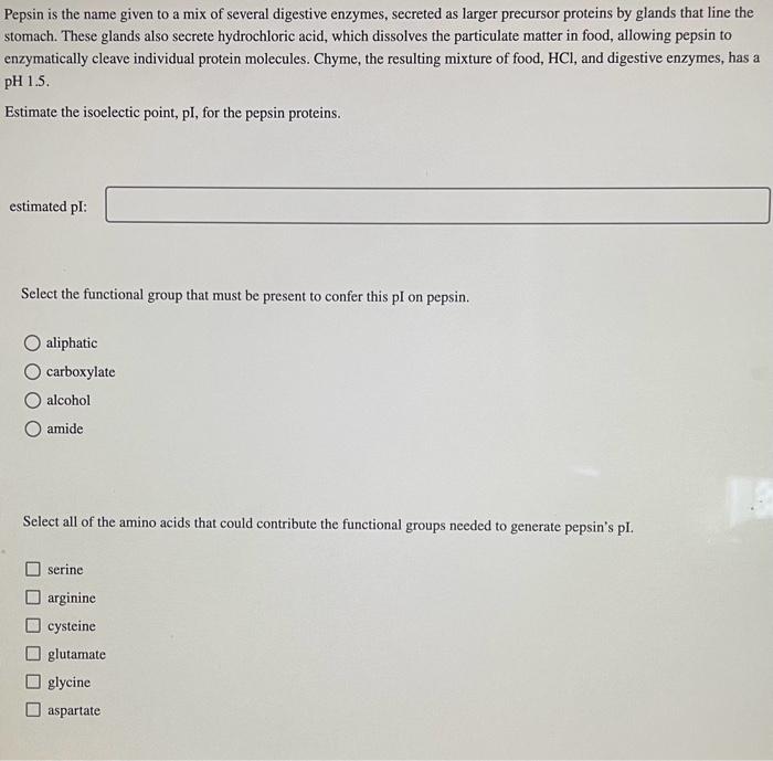 Solved Pepsin is the name given to a mix of several | Chegg.com