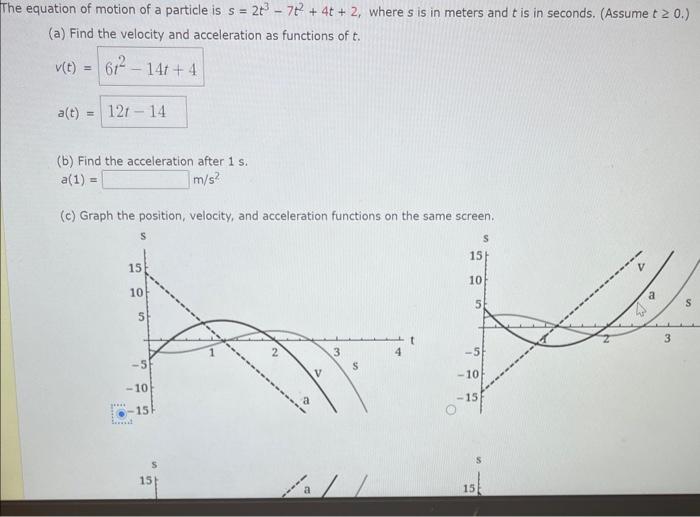 Solved equation of motion of a particle is s=2t3−7t2+4t+2, | Chegg.com