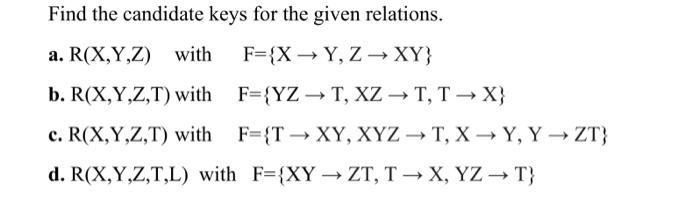 Solved Find the candidate keys for the given relations. a. | Chegg.com