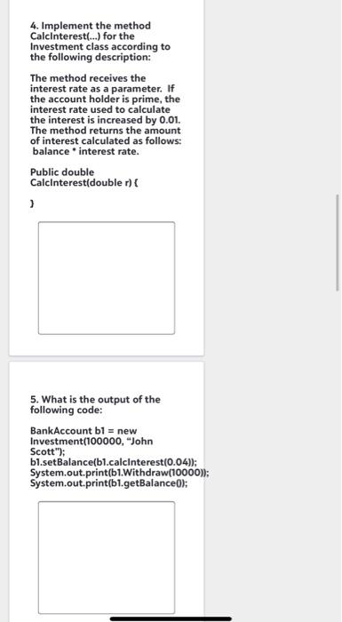 Solved 4. Implement the method Calcinterest(...) for the | Chegg.com