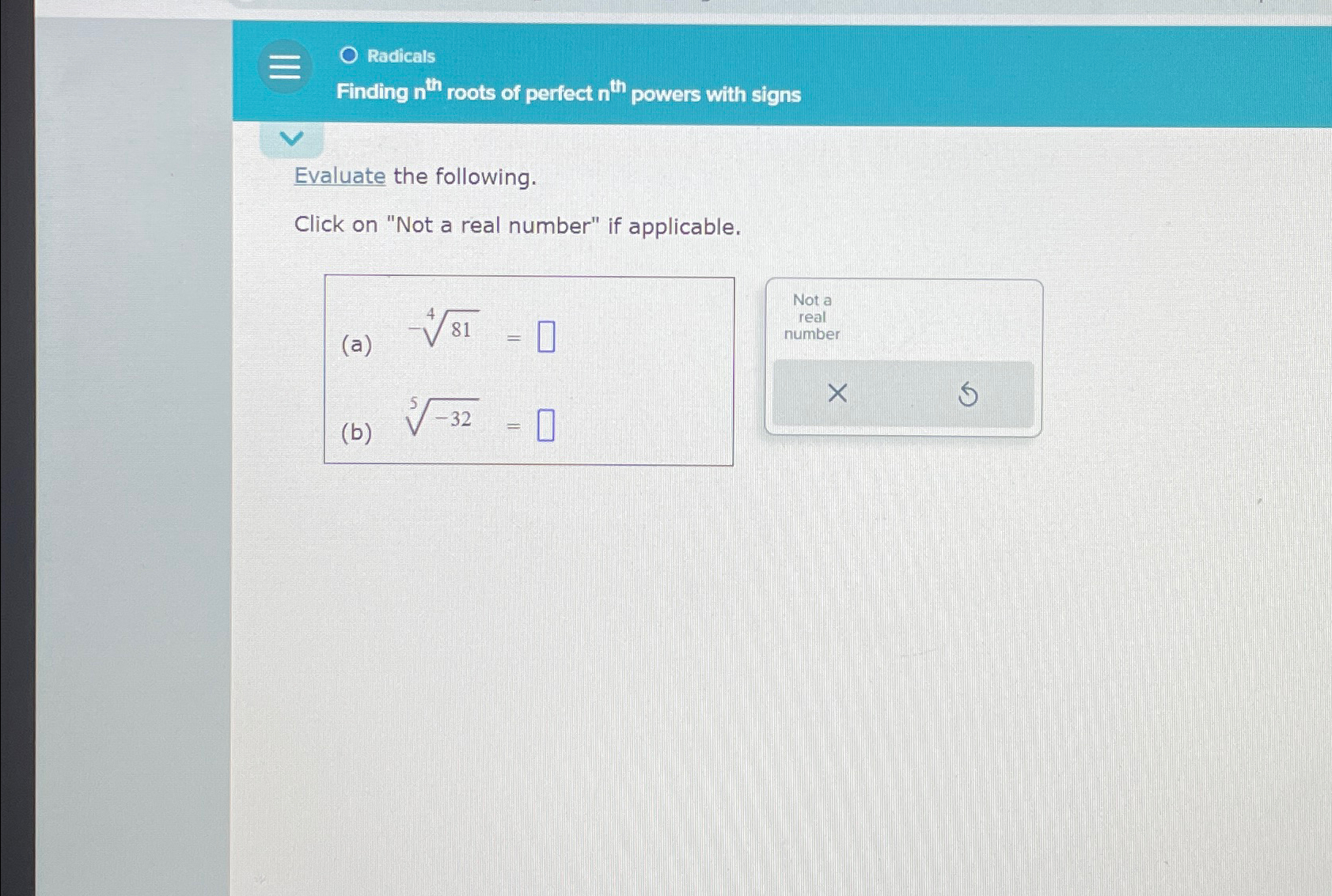 Solved RadicalsFinding nth ﻿roots of perfect nth ﻿powers | Chegg.com