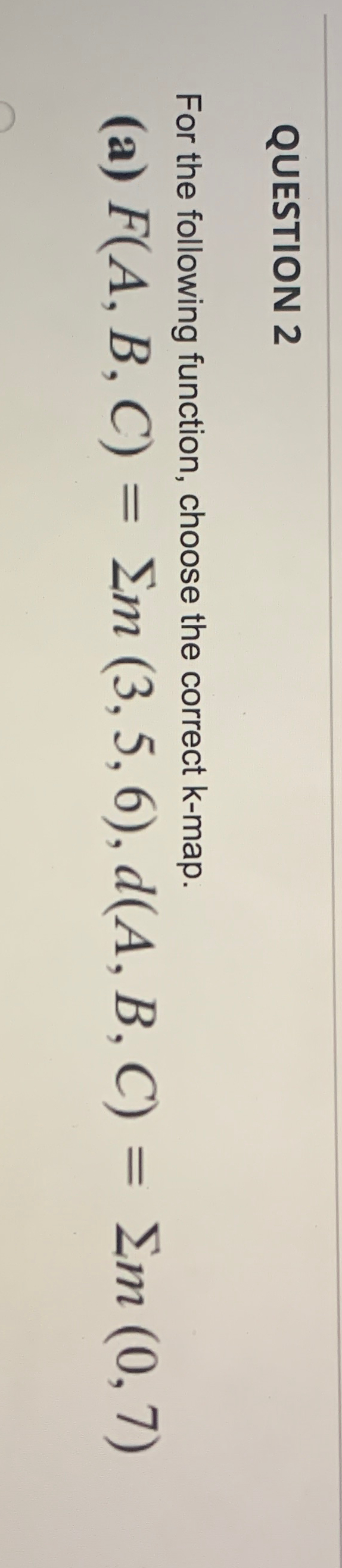 Solved QUESTION 2For the following function, choose the | Chegg.com