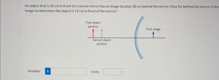 Solved An object that is 36 cm in front of a convex mirror | Chegg.com