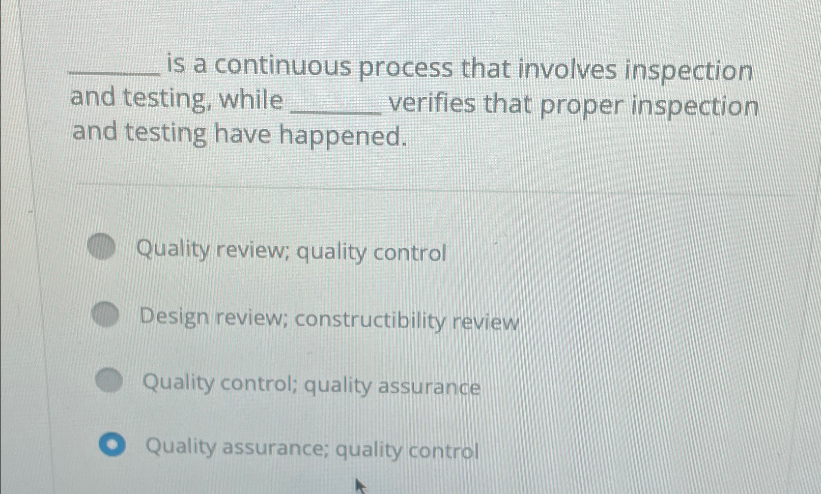 Solved q, ﻿is a continuous process that involves inspection | Chegg.com