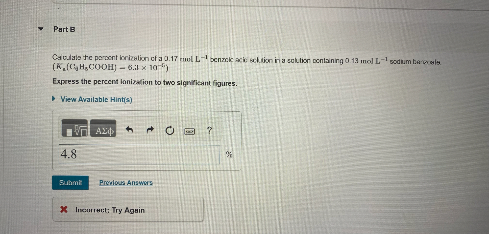 Solved Part BCalculate the percent ionization of a | Chegg.com