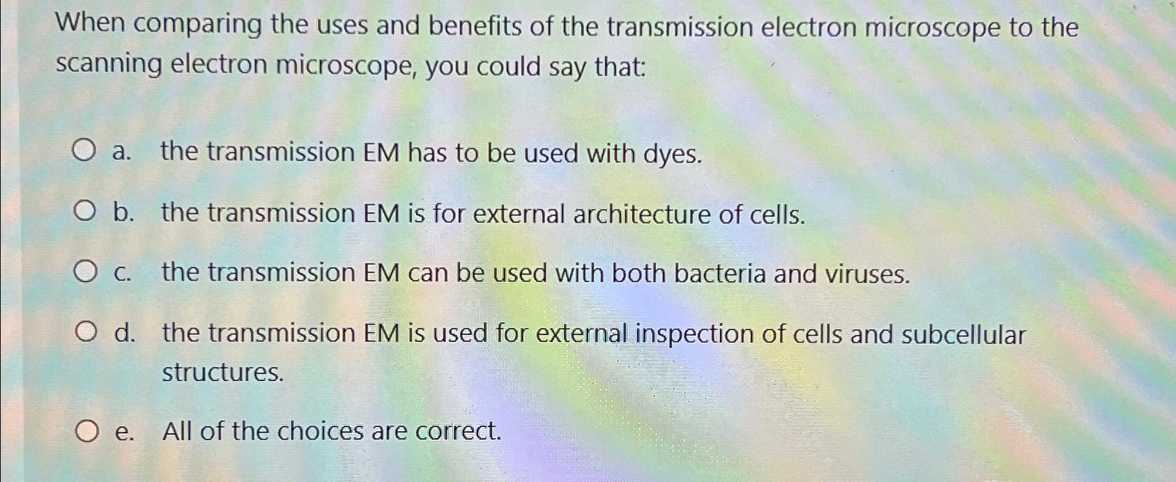 Solved When comparing the uses and benefits of the | Chegg.com