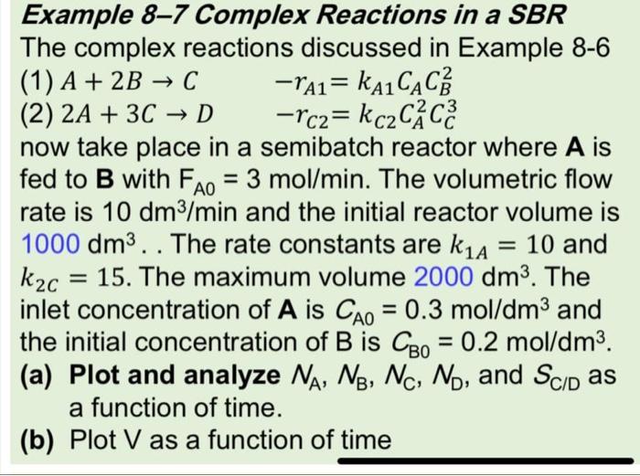 Example 8–7 Complex Reactions in a SBR The complex | Chegg.com