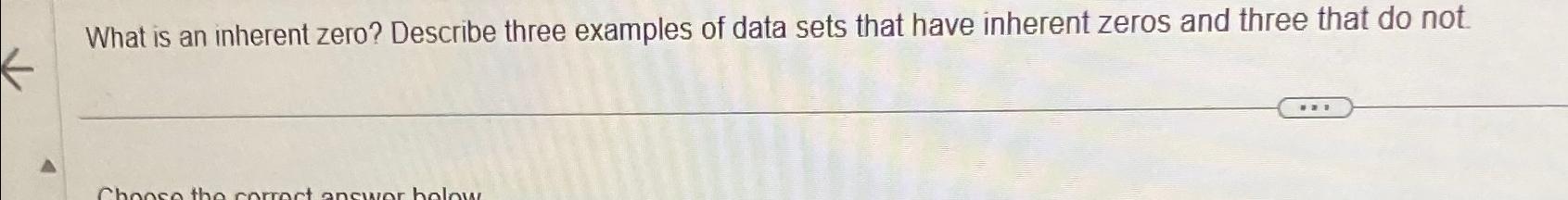 Solved What is an inherent zero? Describe three examples of | Chegg.com