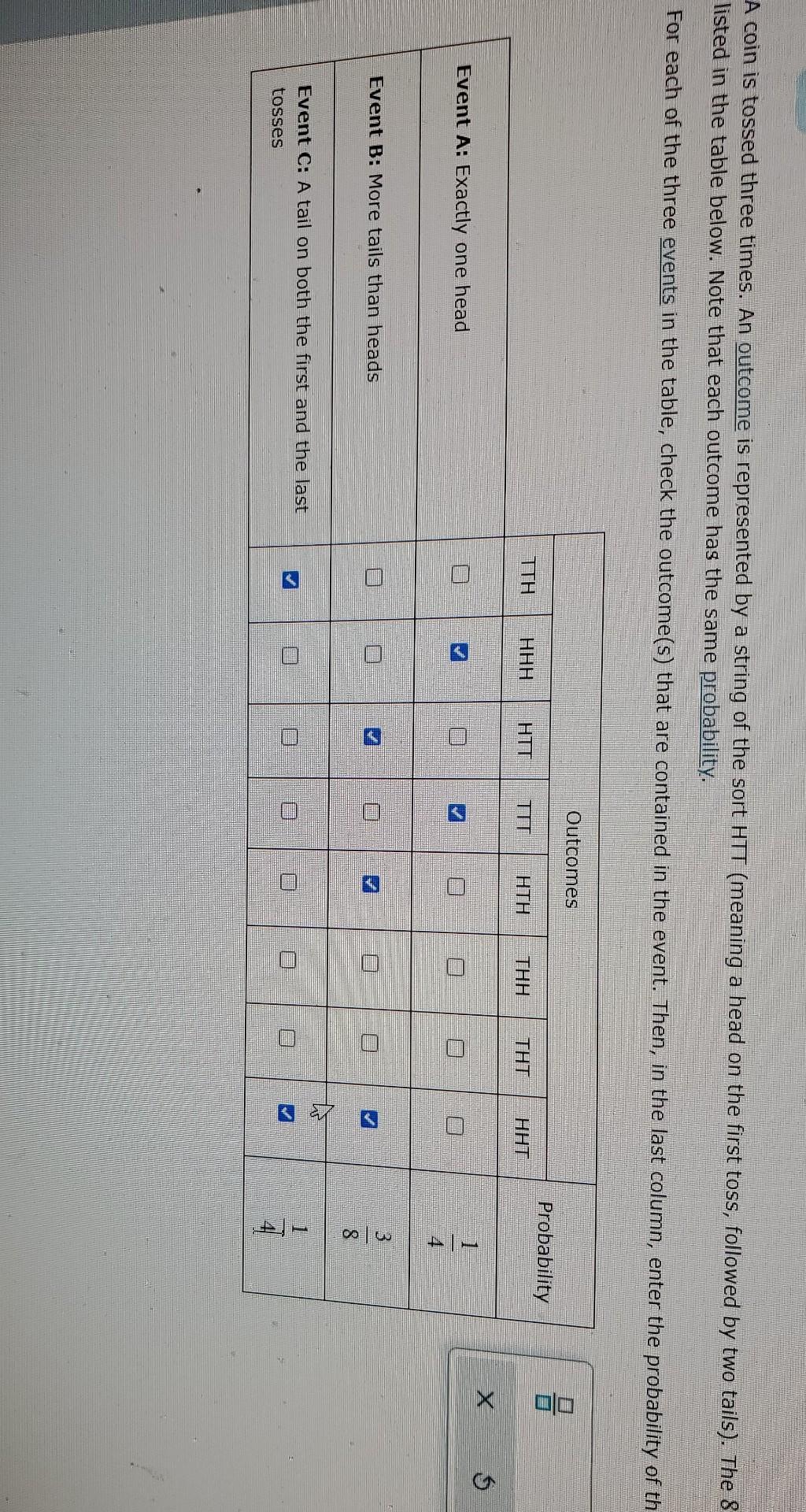 Solved A coin is tossed three times. An outcome is | Chegg.com