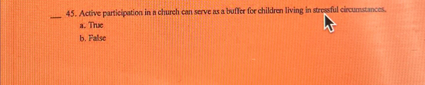 Solved q, 45. ﻿Active participation in a church can serve as | Chegg.com