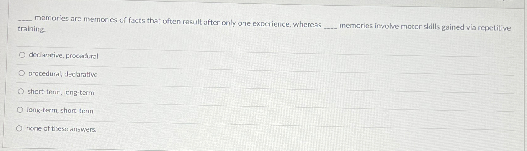 Solved memories are memories of facts that often result | Chegg.com