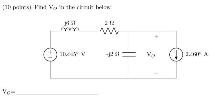 Solved (10 points) Find VO in the circuit below | Chegg.com