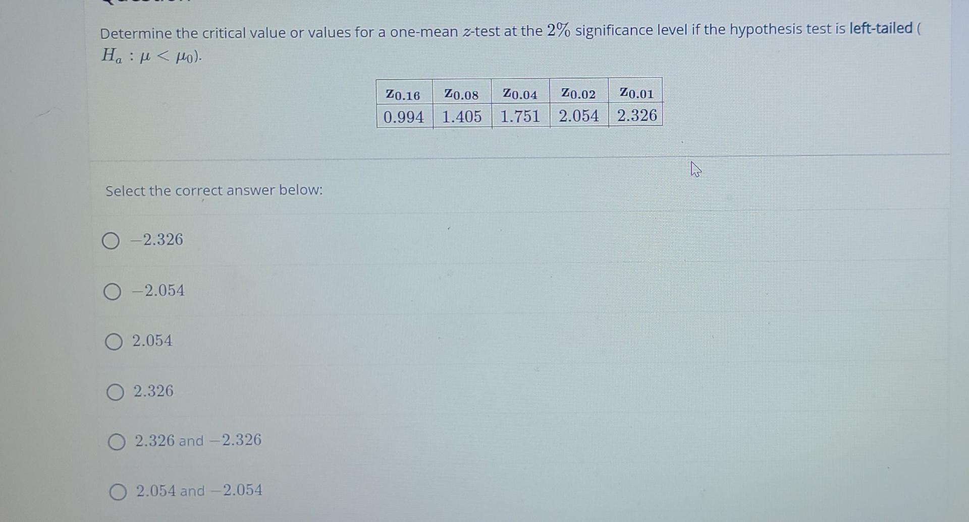 Solved Determine The Critical Value Or Values For A One Mean