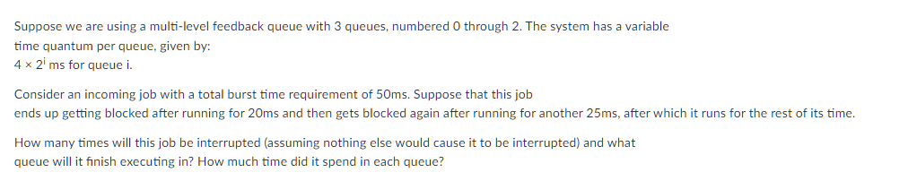 Solved Suppose we are using a multi-level feedback queue | Chegg.com