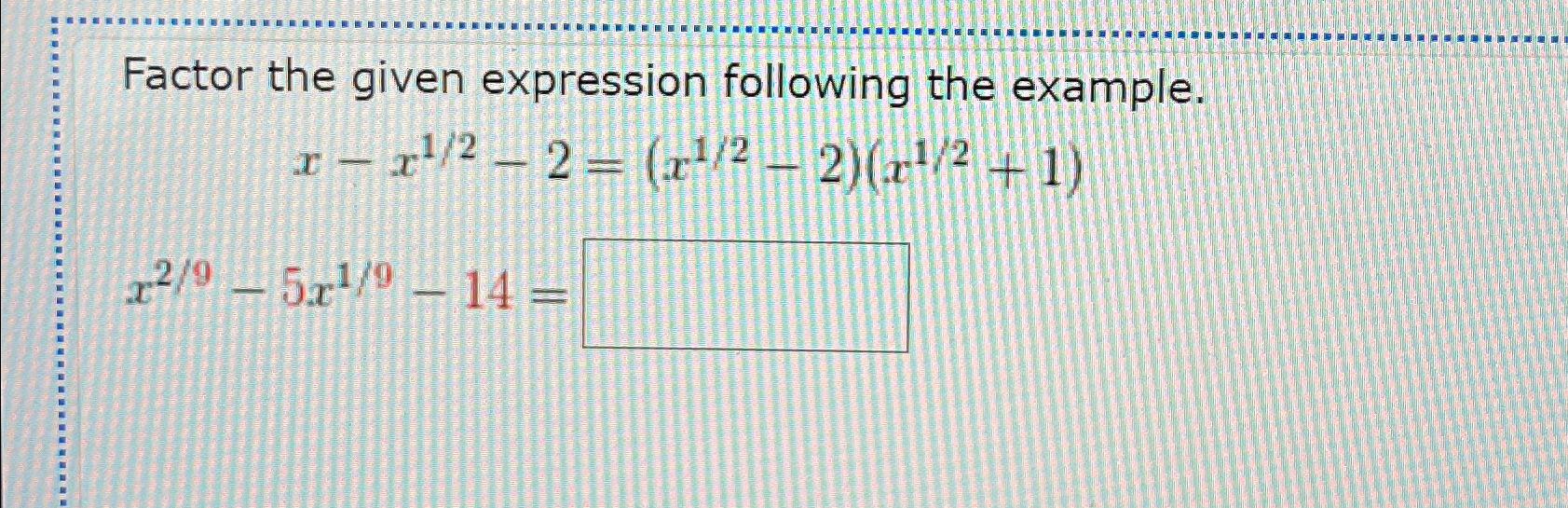 Solved Factor the given expression following the | Chegg.com
