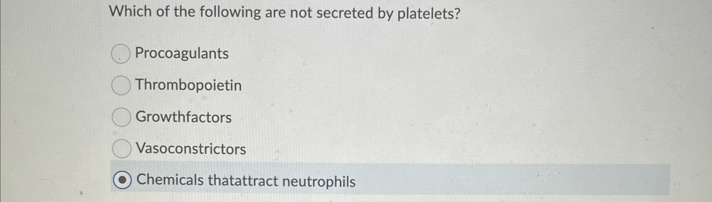 Solved Which of the following are not secreted by | Chegg.com