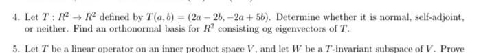 Solved (Linear Algebra Question 4)Let T: R² -> R² defined | Chegg.com