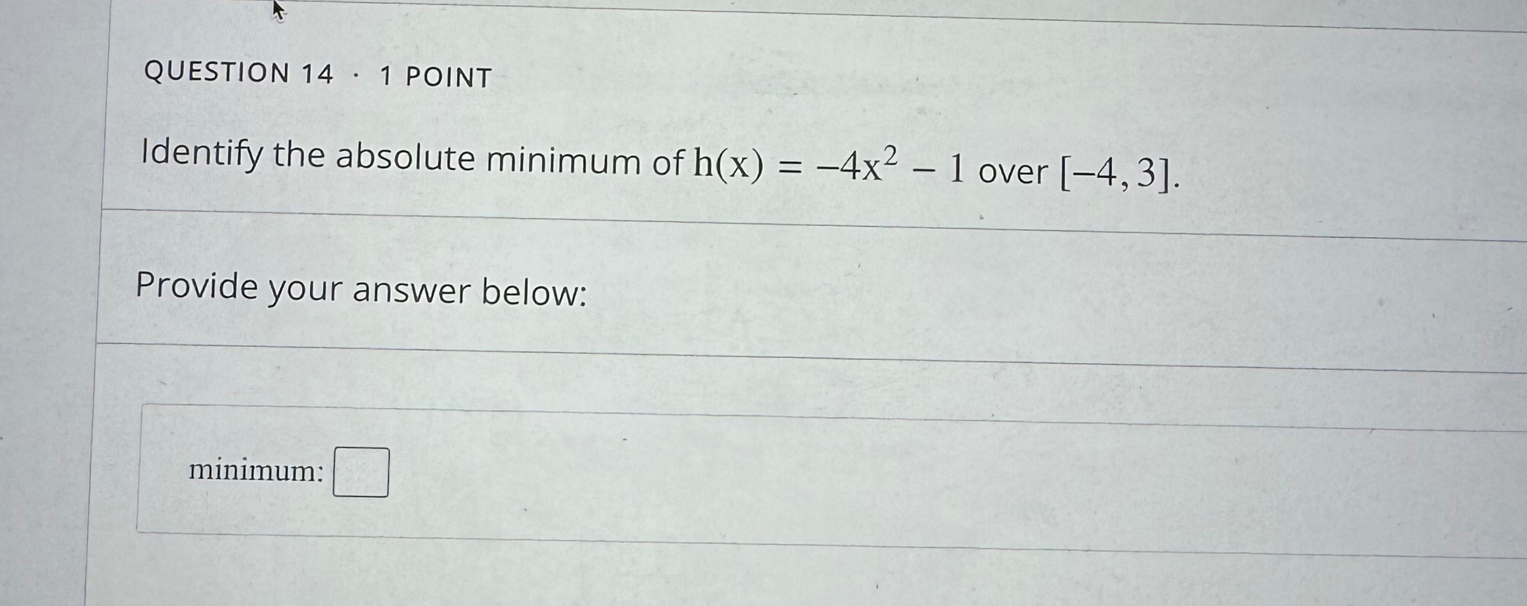 Solved QUESTION 14*1 ﻿POINTIdentify the absolute minimum of | Chegg.com