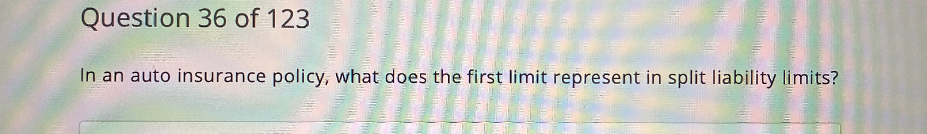 Solved Question 36 ﻿of 123In an auto insurance policy, what | Chegg.com