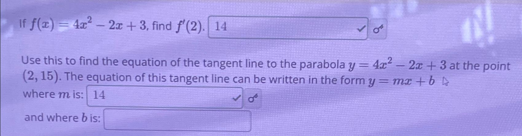 Solved If f(x)=4x2-2x+3, ﻿find f'(2)Use this to find the | Chegg.com