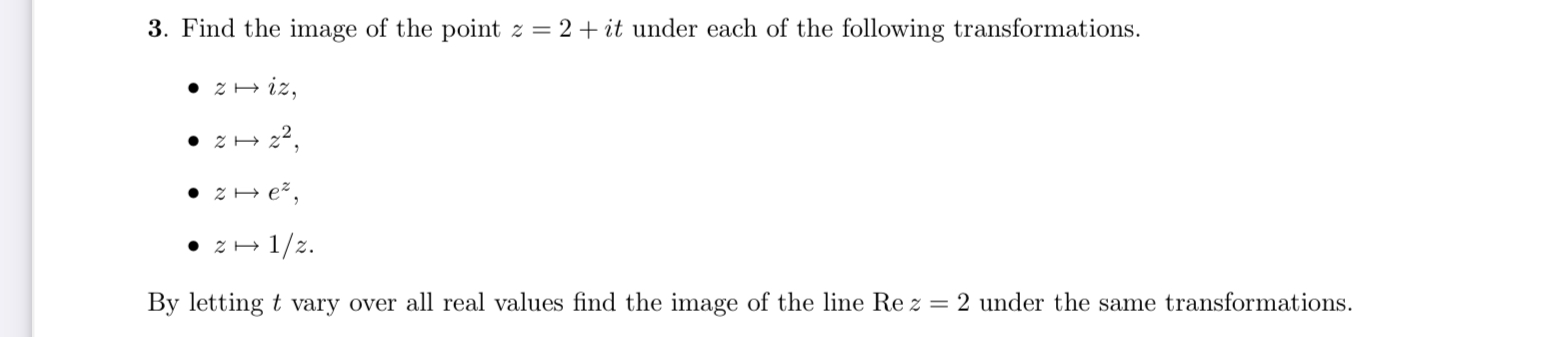 Solved Find the image of the point z=2+it ﻿under each of the | Chegg.com