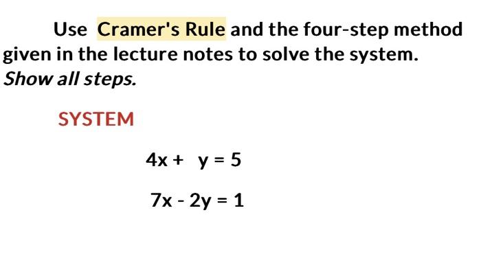 Solved Use Cramer's Rule and the four-step method given in | Chegg.com