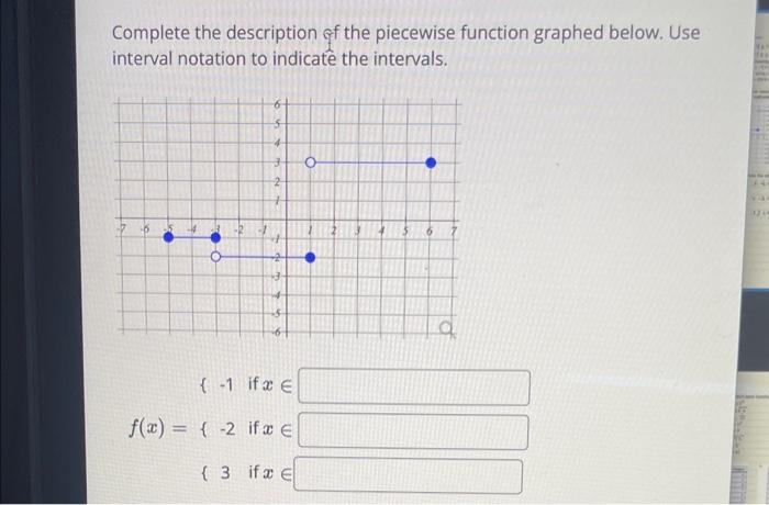 Solved Complete the description off the piecewise function | Chegg.com
