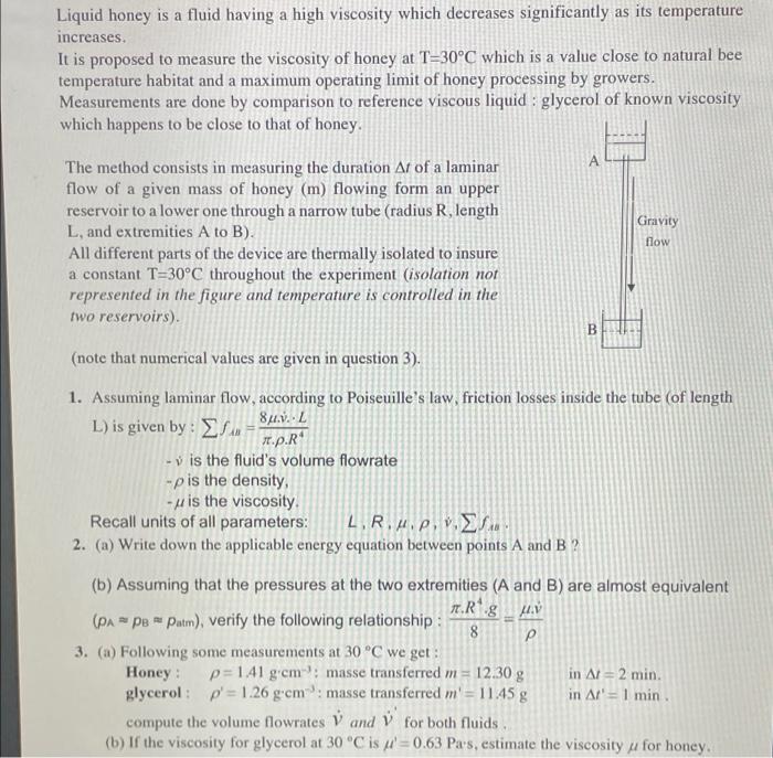 Solved a Liquid honey is a fluid having a high viscosity | Chegg.com