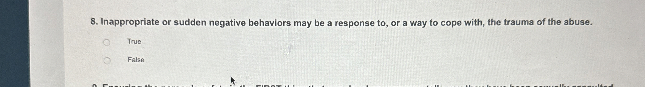 Solved Inappropriate or sudden negative behaviors may be a | Chegg.com