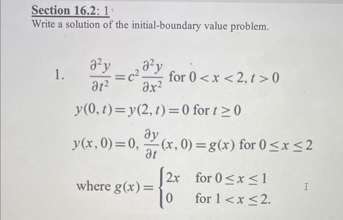 Solved Write A Solution Of The Initial Boundary Value