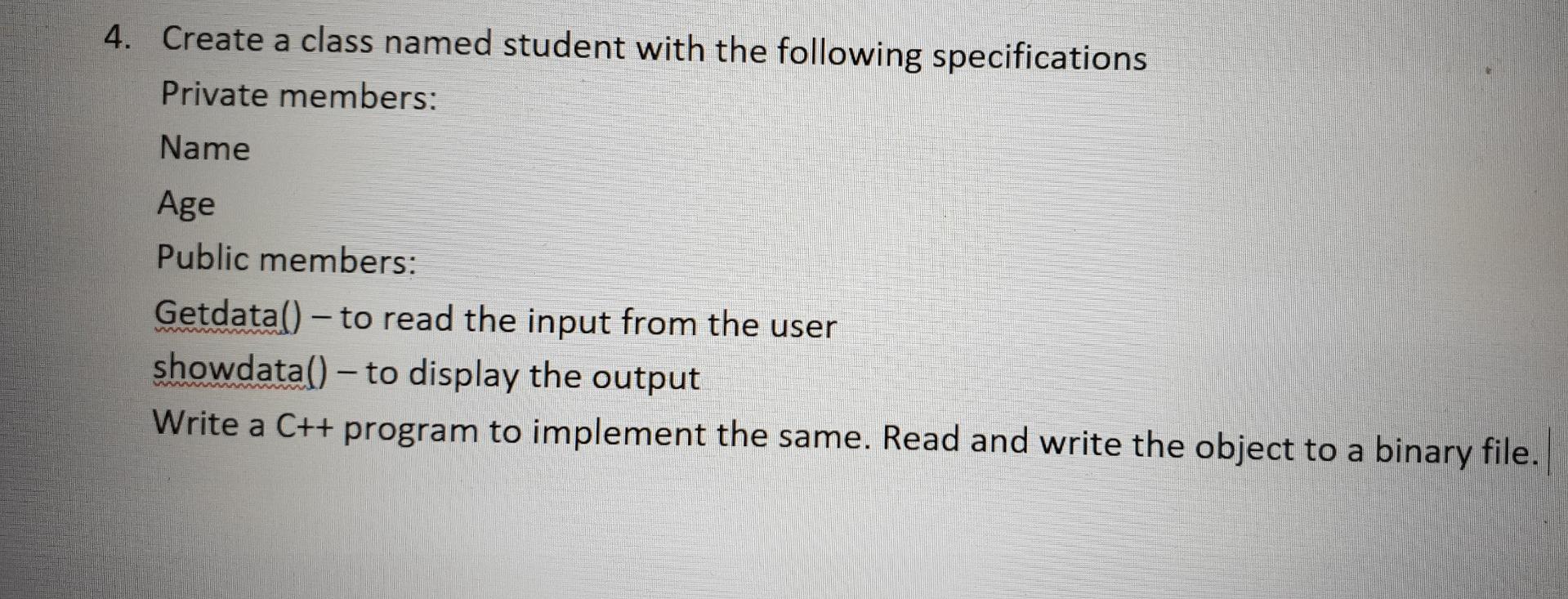 Solved 4. Create a class named student with the following | Chegg.com