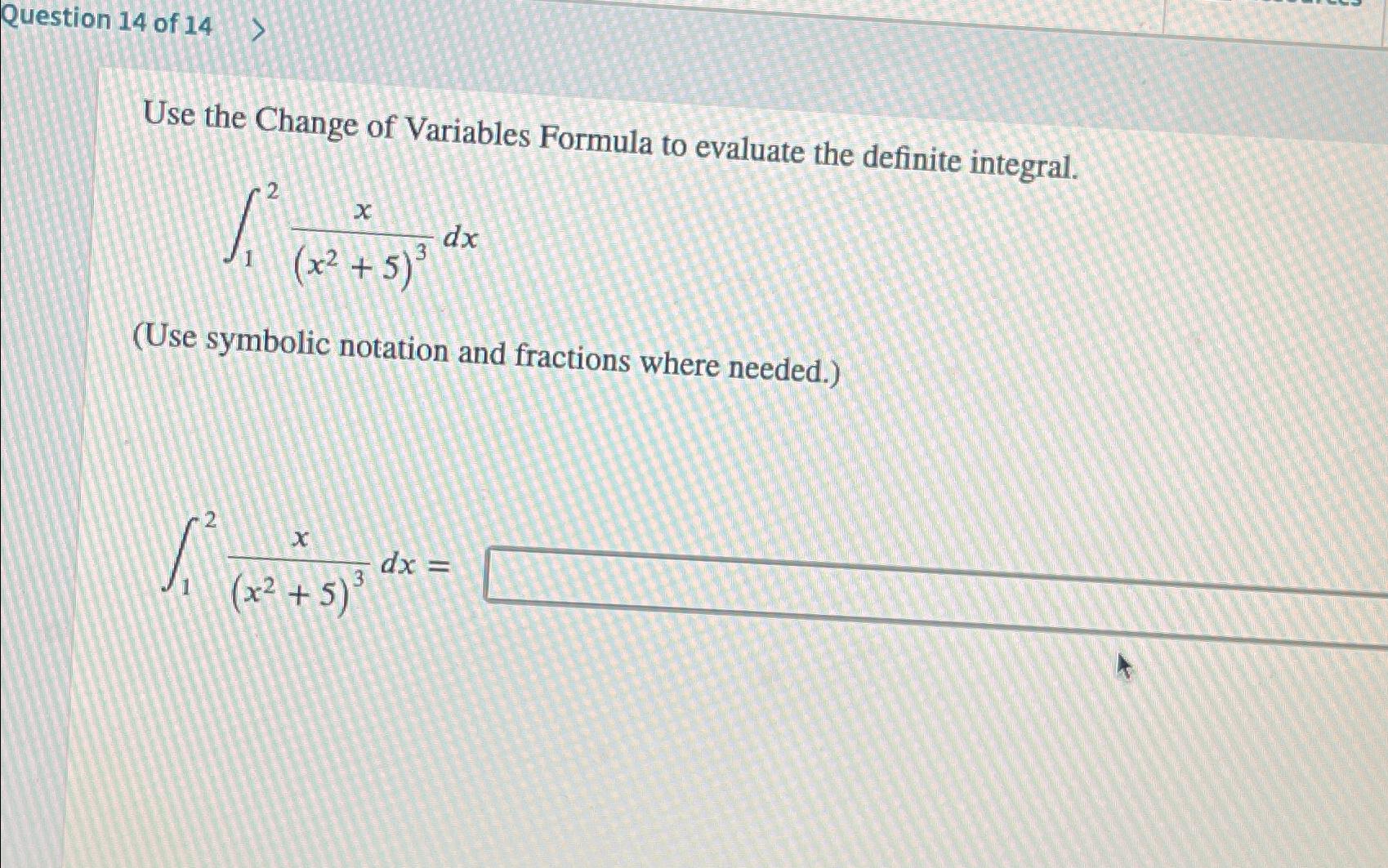 Solved Question 14 ﻿of 14Use the Change of Variables Formula | Chegg.com