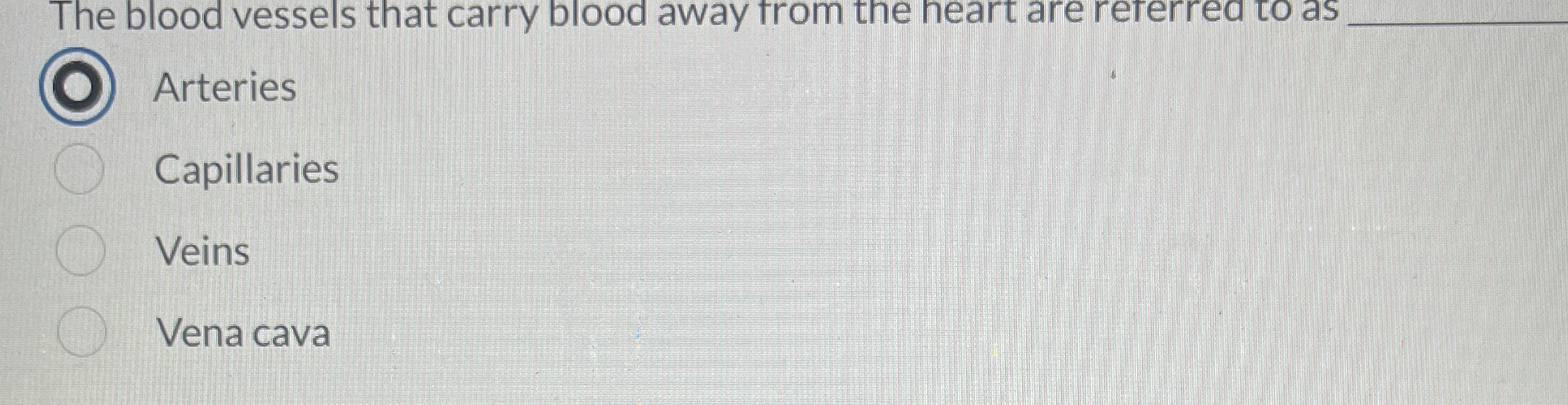 Solved The blood vessels that carry blood away trom the | Chegg.com