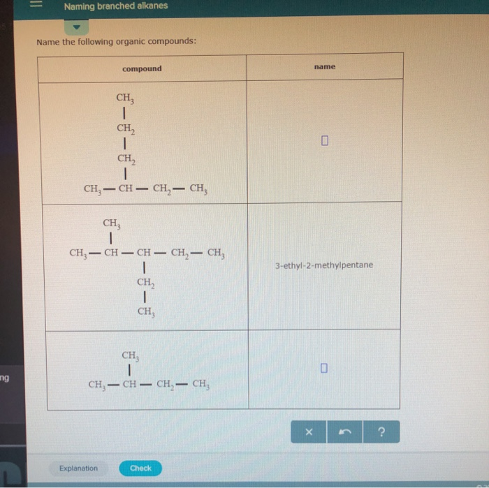Solved Naming branched alkanes Name the following organic | Chegg.com