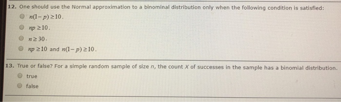 Solved 12. One should use the Normal approximation to a | Chegg.com
