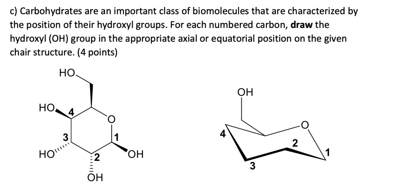 Solved c) ﻿Carbohydrates are an important class of | Chegg.com