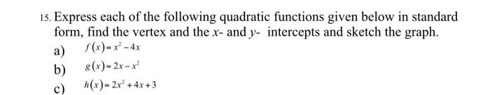 Solved 15. Express each of the following quadratic functions | Chegg.com