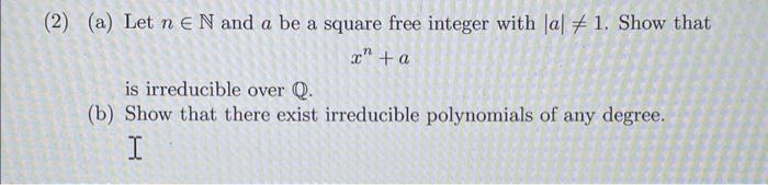 Solved (a) Let n∈N and a be a square free integer with | Chegg.com