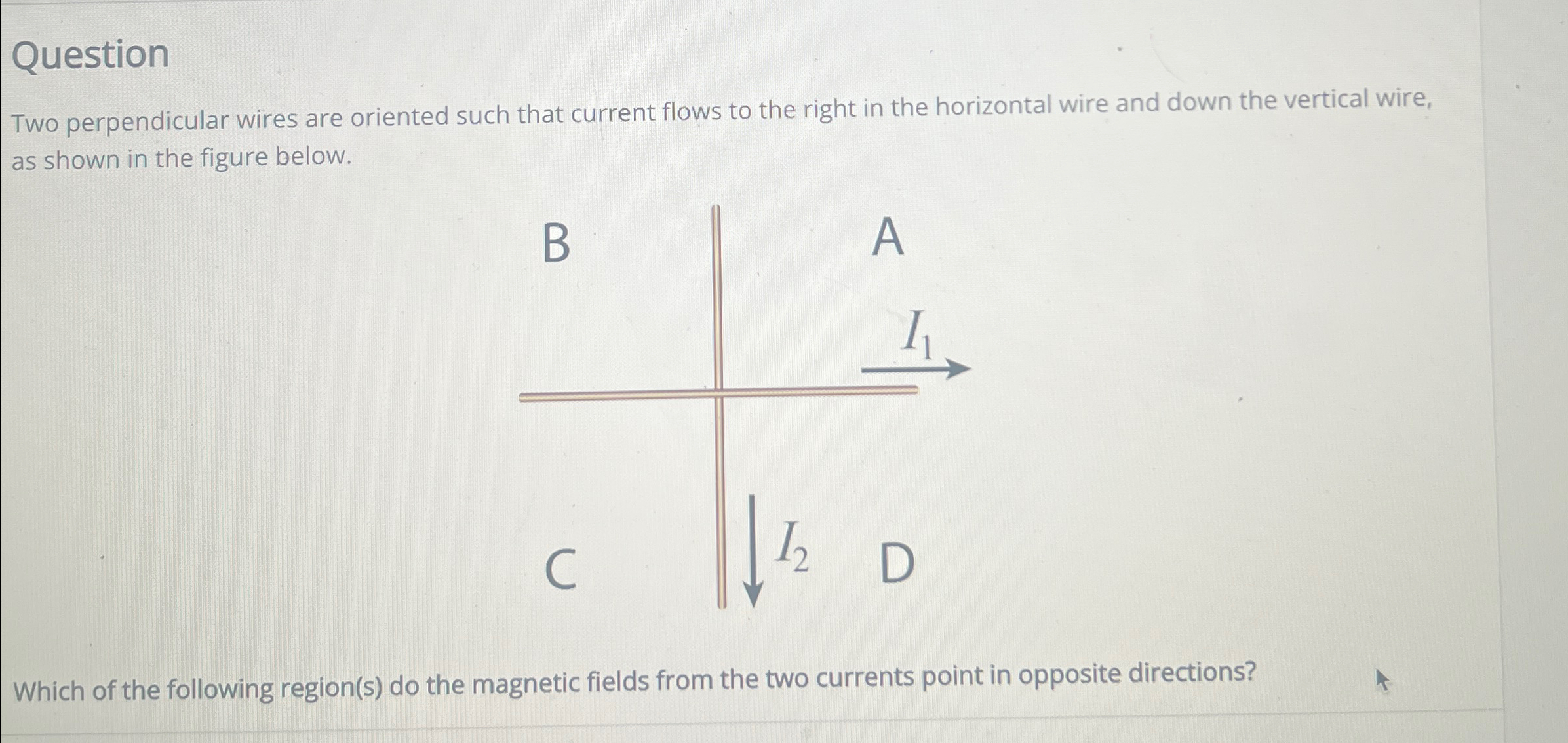 Solved QuestionTwo perpendicular wires are oriented such | Chegg.com