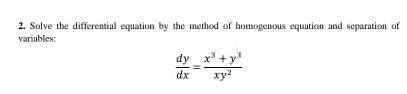 Solved 2. Solve the differential equation by the method of | Chegg.com