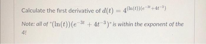 Solved Calculate the first derivative of | Chegg.com