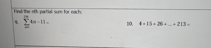 Solved Find the nth partial sum for each:4+15+26+......+213= | Chegg.com