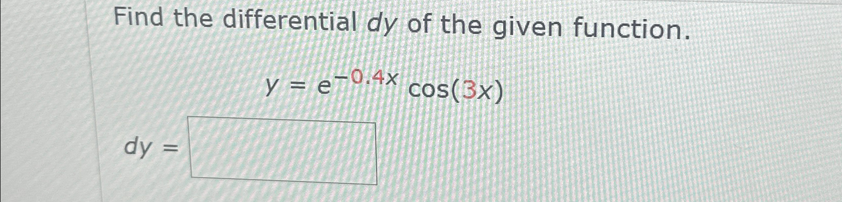 Solved Find the differential dy ﻿of the given | Chegg.com